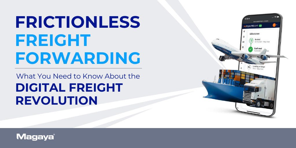 Frictionless Freight Forwarding Guide | Magaya