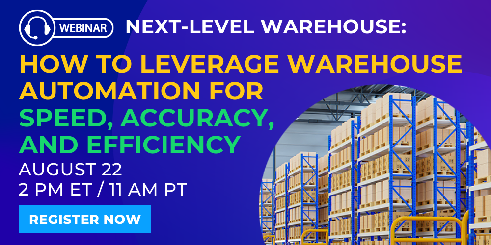 Webinar: Next-Level Warehouse: How to Leverage Warehouse Automation for ...